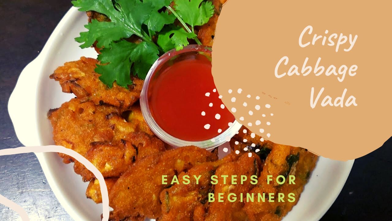 VADA | CABBAGE VADA RECIPE | CABBAGE VADDA | TEA TIME SNACK RECIPE ...