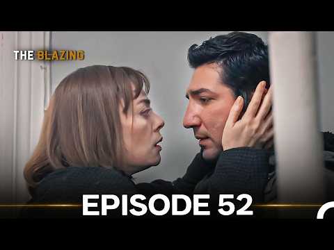 The Blazing Episode 52 - FULL HD