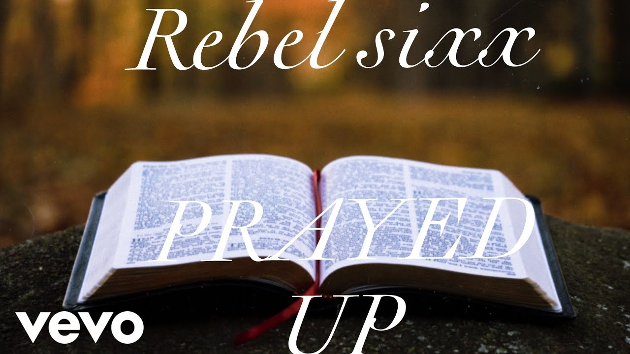 Rebel sixx - Prayed Up (Official Video) - YouTube