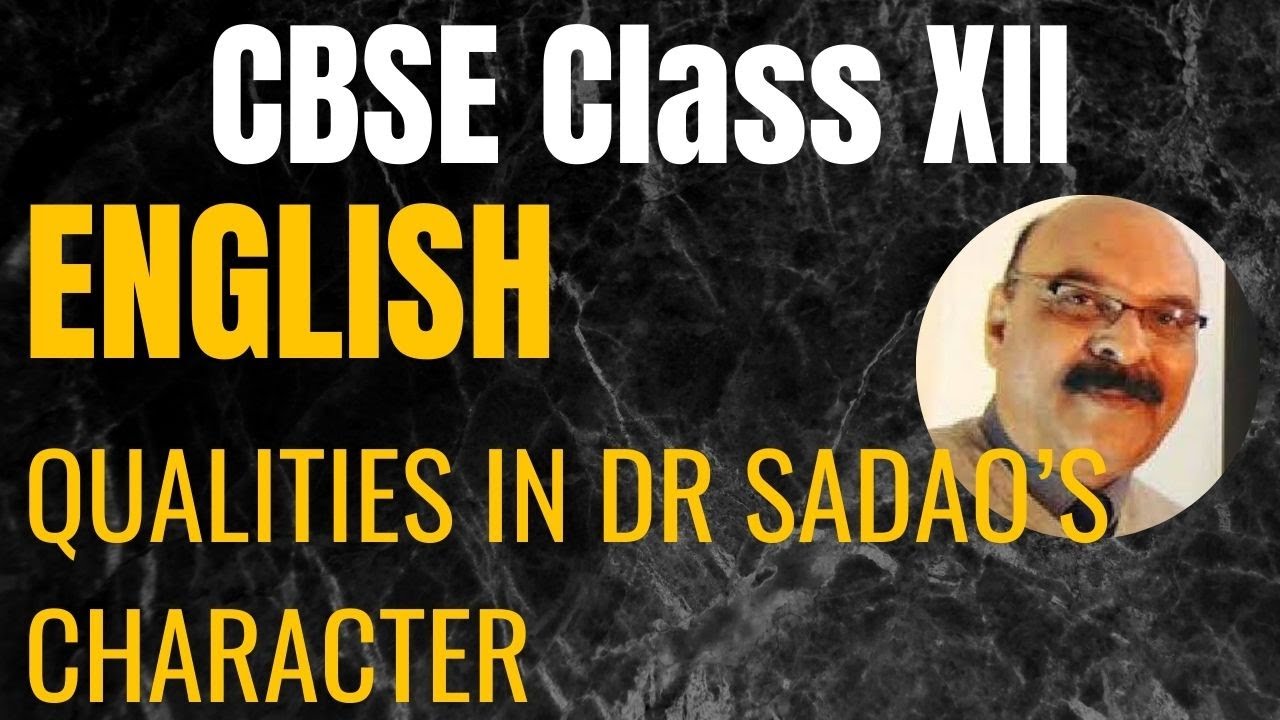 Character Sketch of Dr Sadao Hoki-Qualities in Dr Sadao Hoki - YouTube