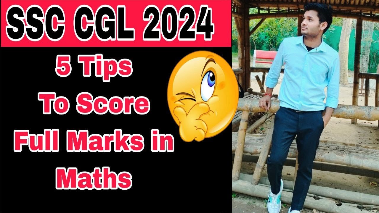 5 Tips To Score Full Marks In Maths SSC CGL 2024 cgl2024 cgl ssc 5 Tips To Score Full Marks In Maths SSC CGL 2024 cgl2024 cgl ssc