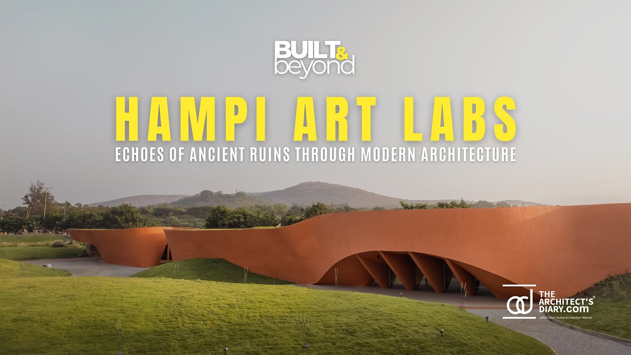 Hampi Art Labs - Echoes of Ancient Ruins Through Modern Architecture ...