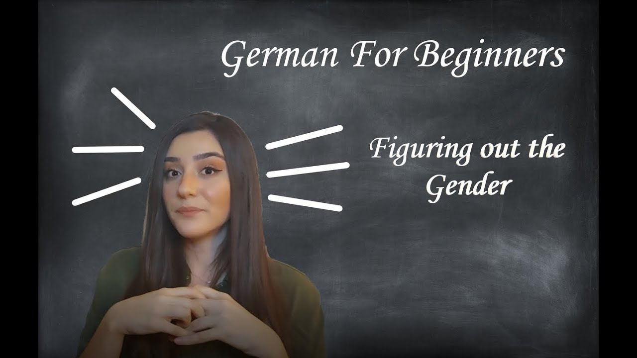 GERMAN FOR BEGINNERS: Figuring out the Gender - YouTube