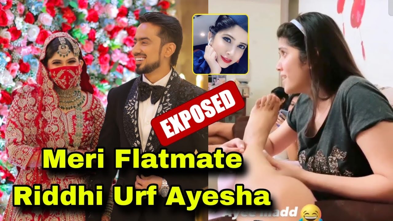Bangalore मैं मेरे साथ रह चुकी Adnaan Shaikh की Wife Ayesha उर्फ Riddhi ...