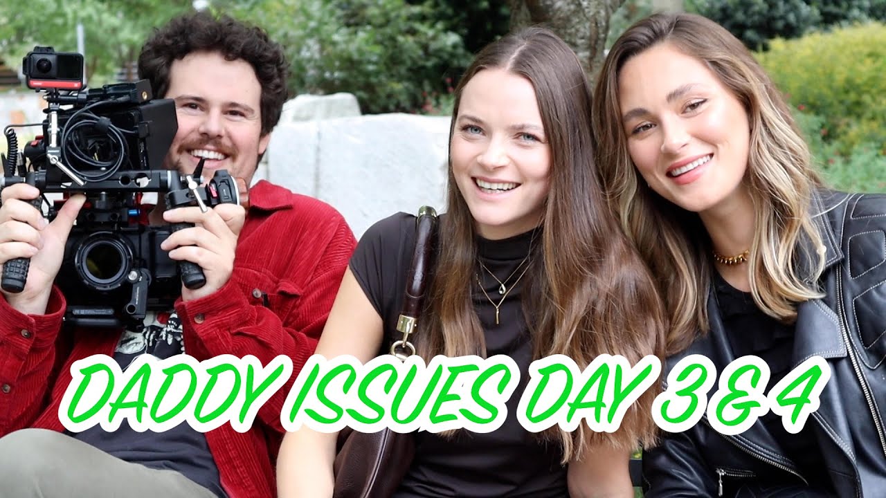SERIOUS SHENANIGANS (DADDY ISSUES DAY 3 & 4) - YouTube