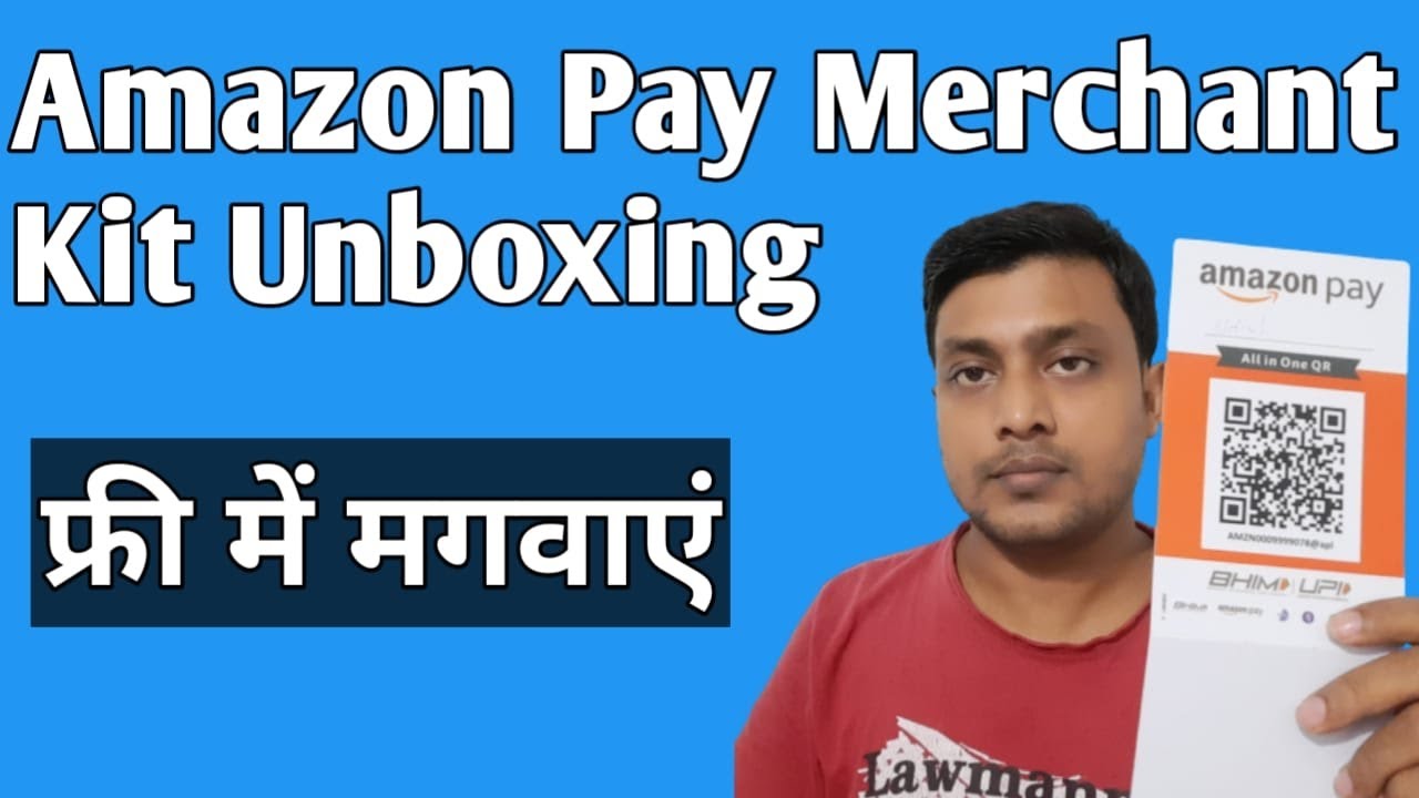 Amazon Merchant Onboarding Kit Unboxing | Amazon Pay QR Code Kaise ...