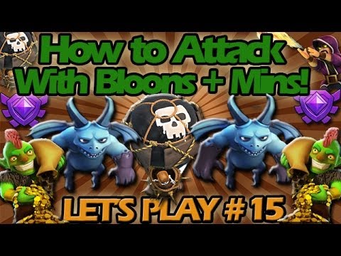 Clash of Clans Let's Play #15 How to Raid with Balloons and Minions ...