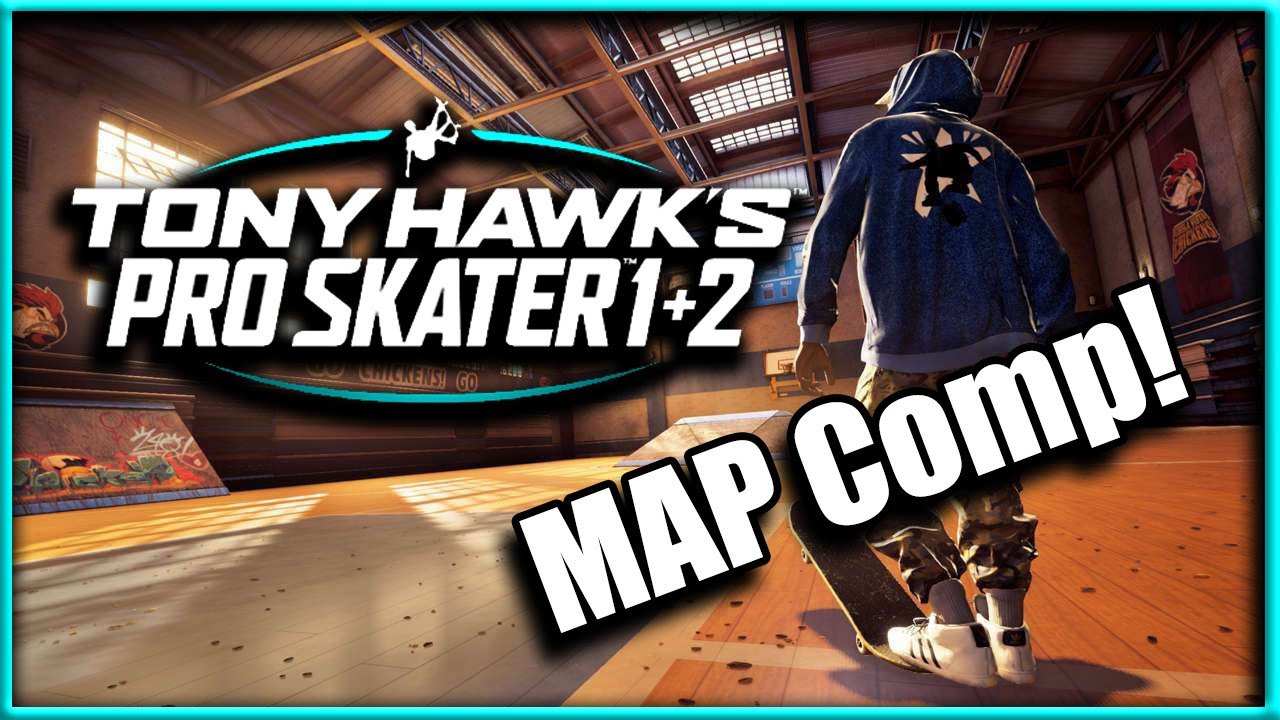Tony Hawk 1+2 | 2020 | MAP COMP - YouTube