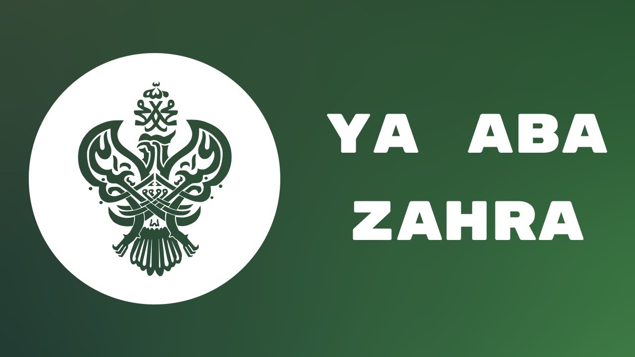 YA ABA ZAHRA | Oh Father of Zahra (Lyrics and Translation) - SMC - YouTube
