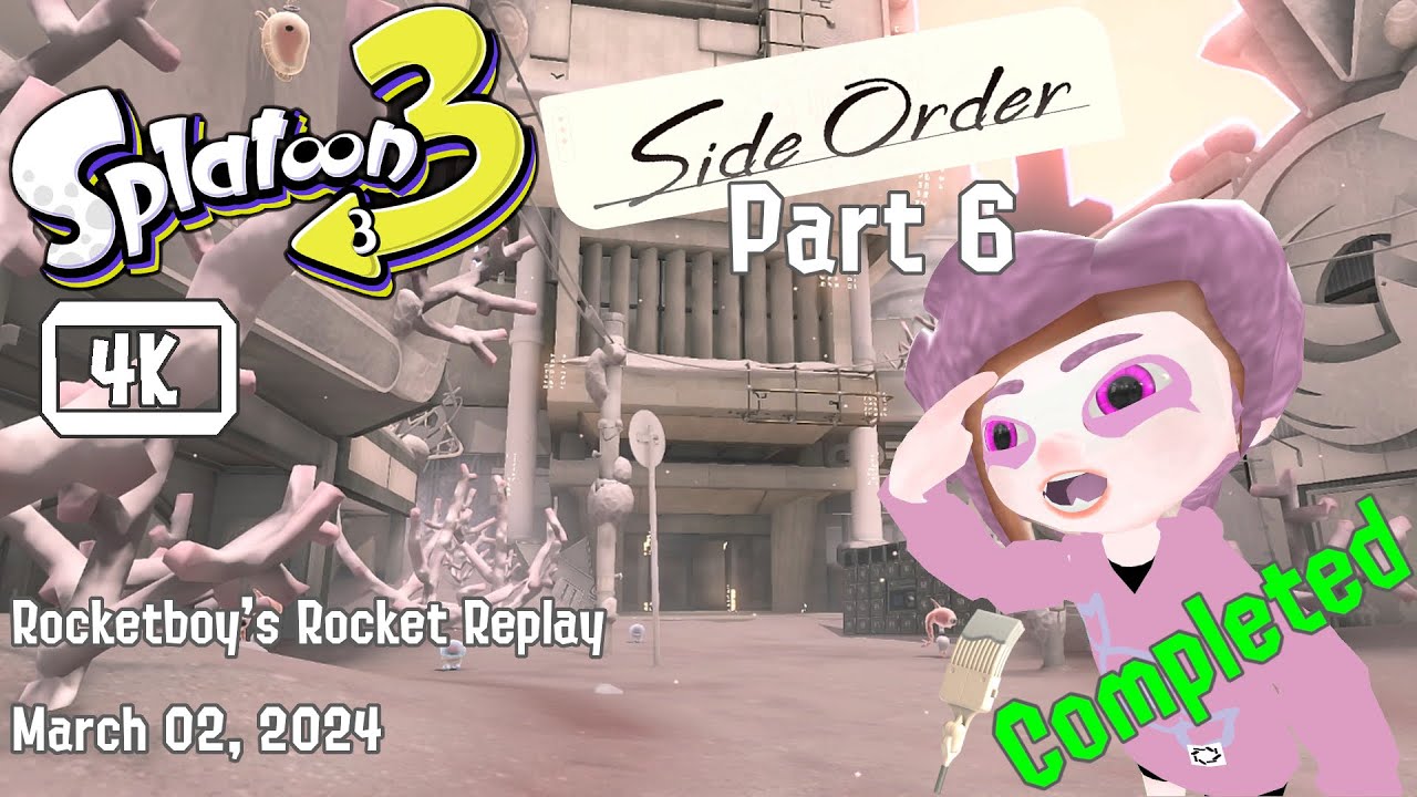 RRR March 02, 2024 Splatoon 3 Side Order (Part 6) Order Brush Complete ...