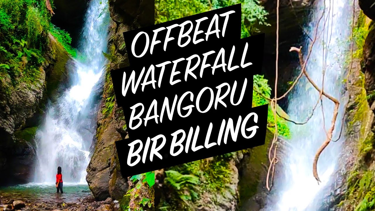 BANGORU WATERFALL BIR | Hidden waterfalls in BIR BILLING HIMACHAL ...