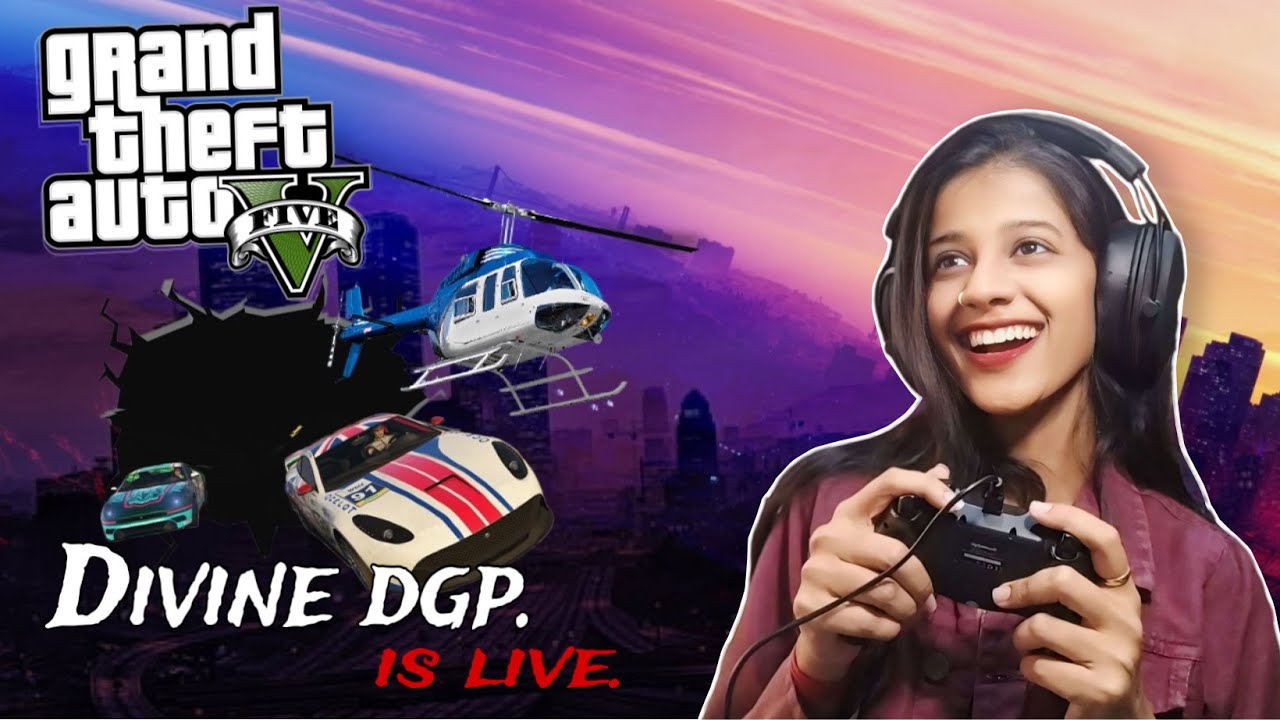DiViNE DGP Is Back Again With GTA Online | Night Stream OP # ...