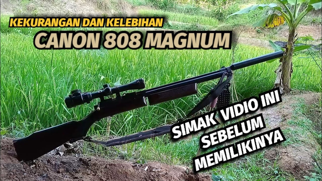 Review senapan angin | senapan uklik Canon 808 magnum kekurangan dan ...