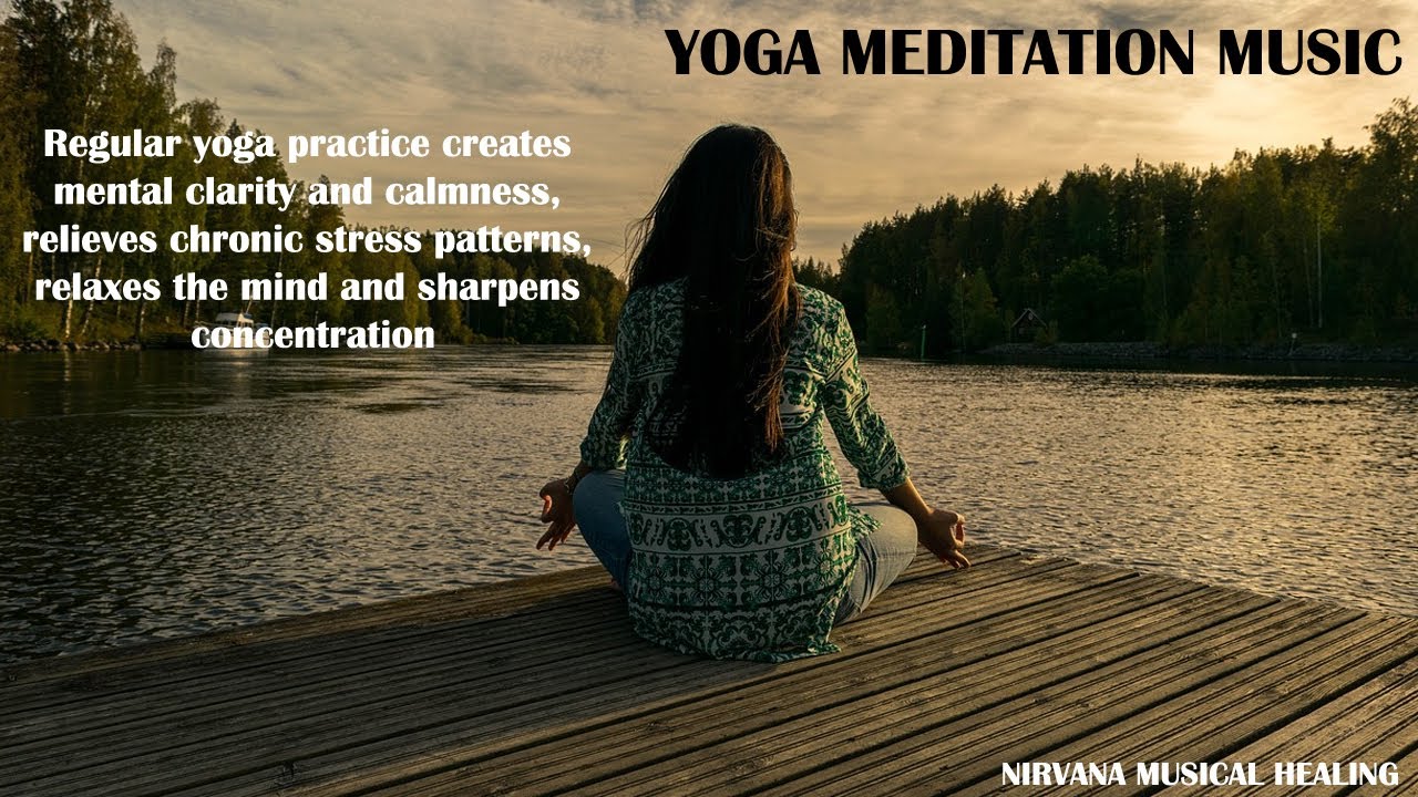 YOGA MUSIC FOR MEDITATION | YOGA MUSIC TO RELAX | RELAXING YOGA MUSIC ...