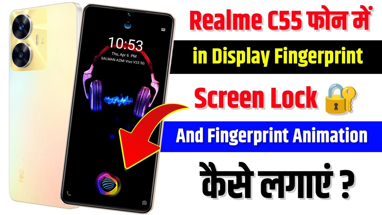 Realme C55 In Display Fingerprint Lock Kaise Lagaye How To Enable In realme-c55-in-display-fingerprint-lock-kaise-lagaye-how-to-enable-in