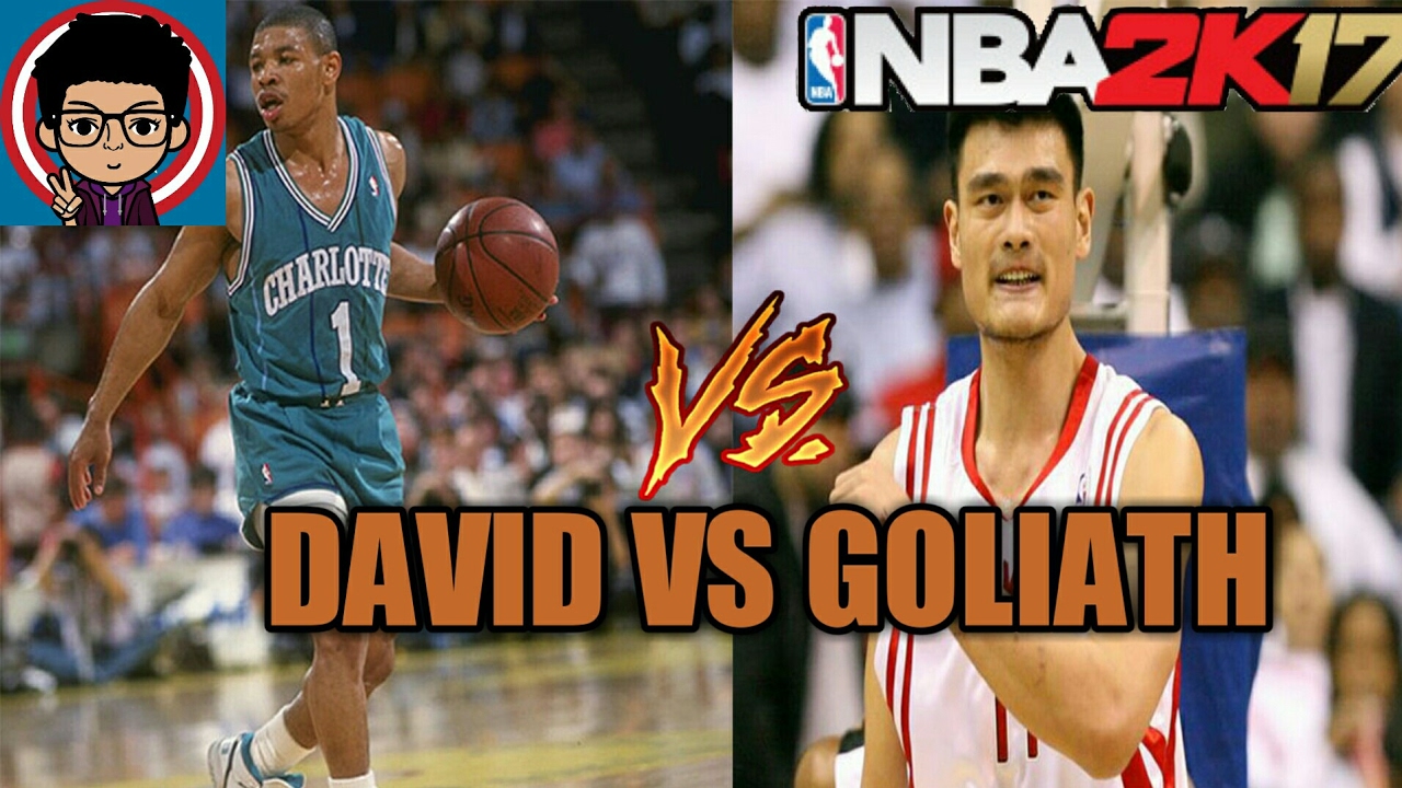 DAVID VS GOLIATH - NBA 2K17 - YouTube