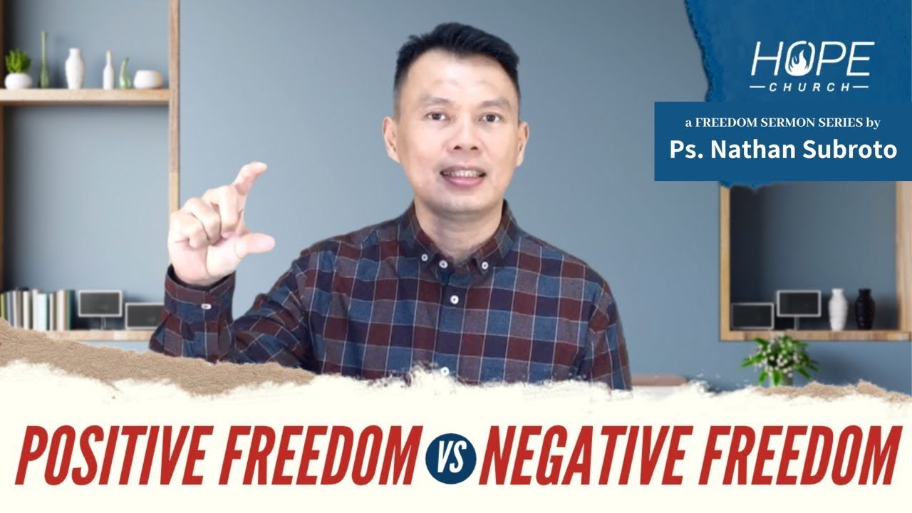 Positive Freedom vs Negative Freedom / Kebebasan yang Positive vs ...