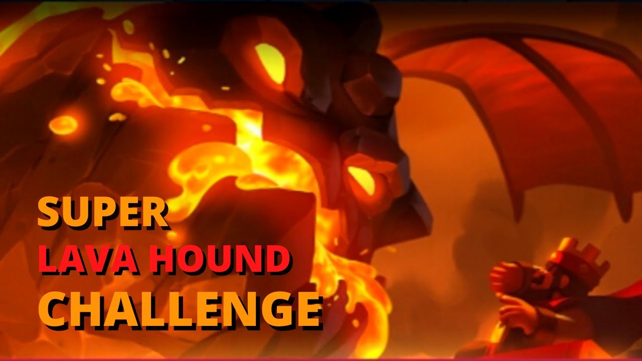 Best Super Lava Hound Challenge Deck - Complete - CLASH ROYALE - YouTube