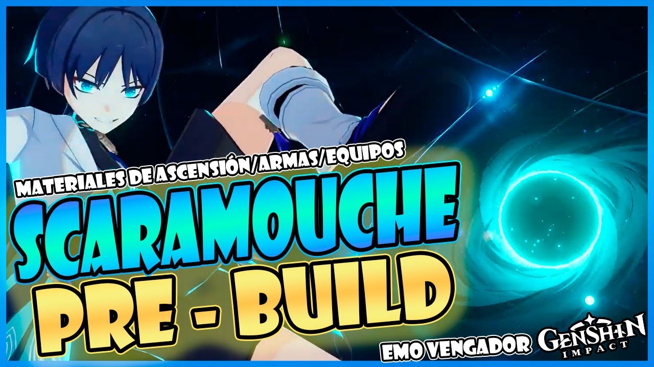 SCARAMOUCHE PRE-BUILD! 💥Build Scaramouche Materiales ascensión, Armas ...