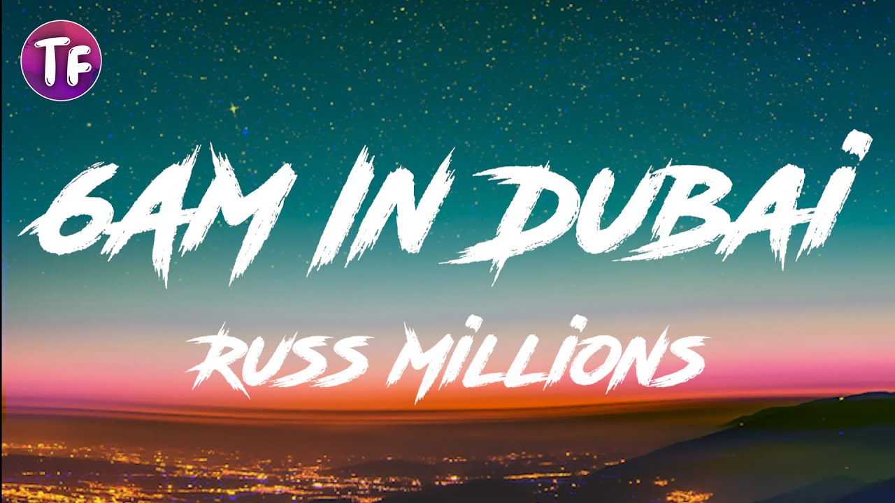 Russ Millions x YV x Buni - 6AM In Dubai (Lyrics) - YouTube Music