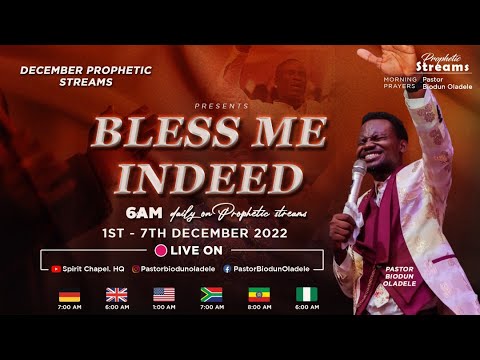 BLESS ME INDEED || DAY 6 || 7DAYSOFGLORY || PROPHETIC STREAMS || PASTOR ...