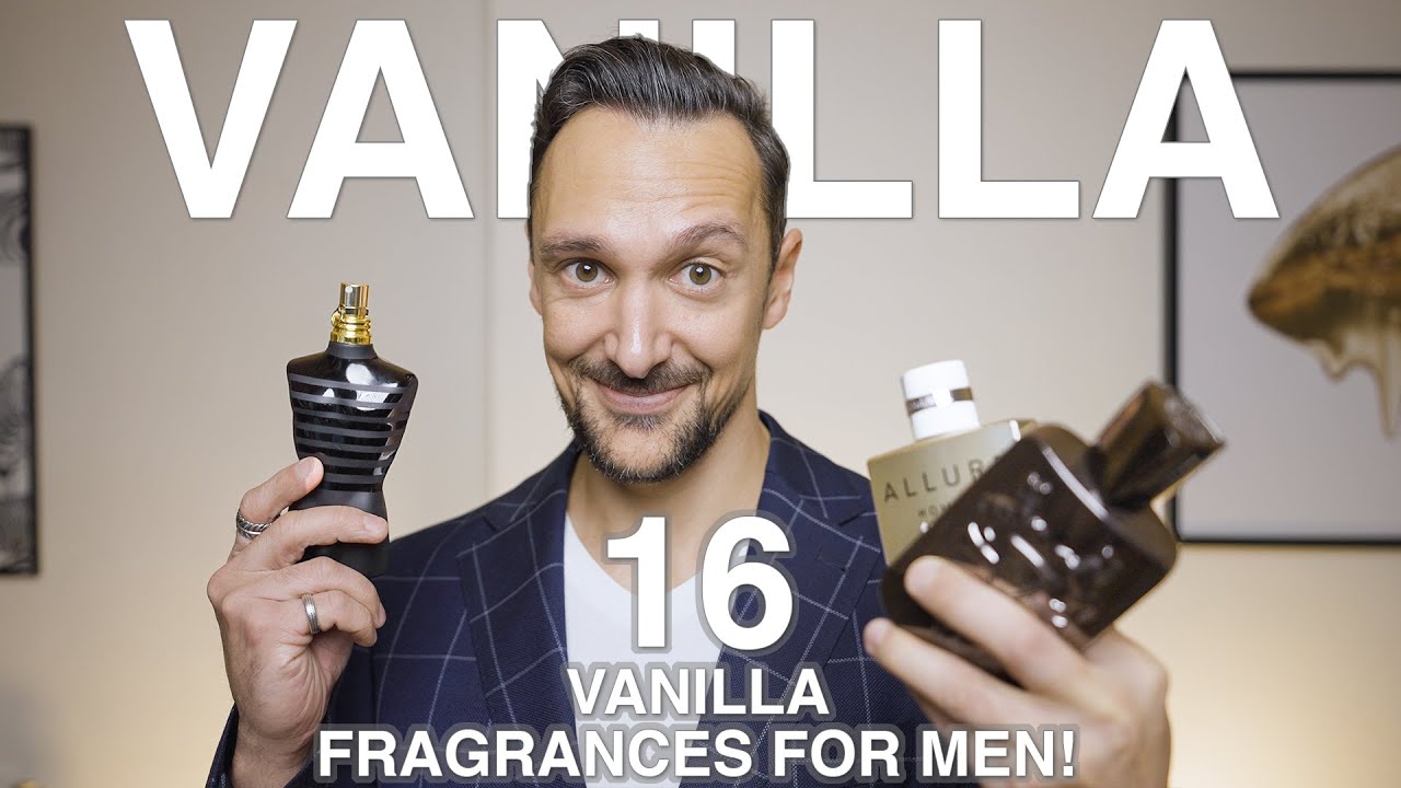16 VANILLA FRAGRANCES FOR MEN That Will Get You Compliments! - YouTube