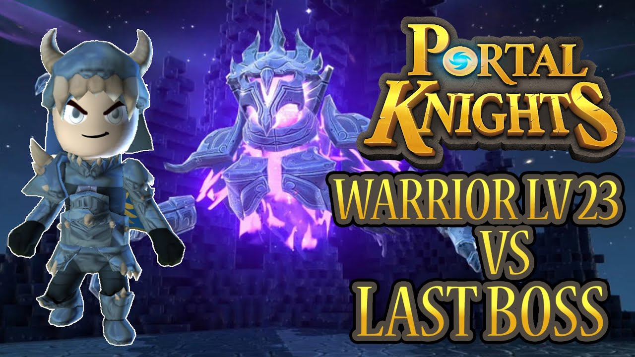Portal Knight - Warrior and Last Boss LV 30 gameplay - YouTube