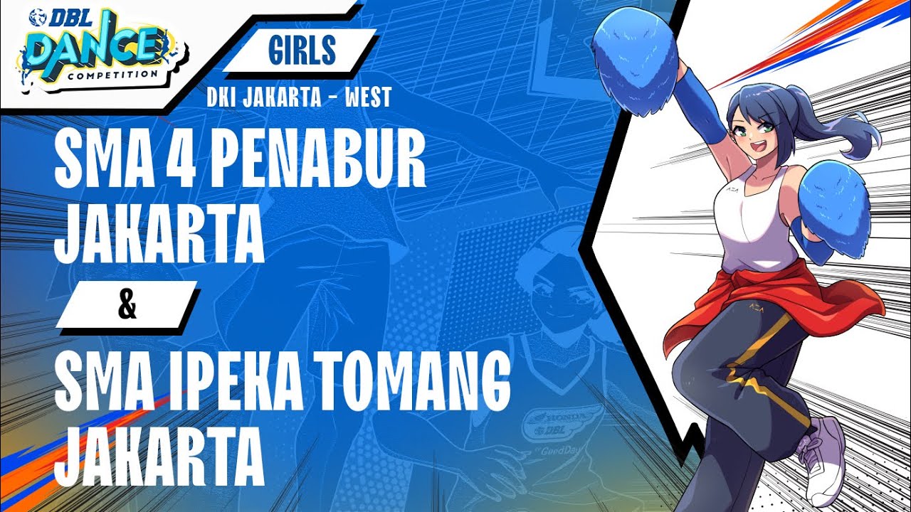 DBL DANCE | SMA 4 PENABUR JAKARTA & SMA IPEKA TOMANG JAKARTA - YouTube