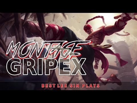 Gripex Montage ● The Lee Sin God ● smvrtiarts