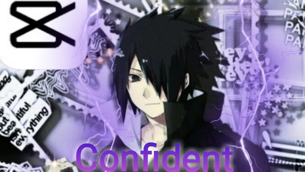 |Sasuke Uchiha•|Edit•|Confident| - YouTube