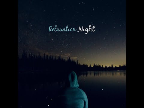 relax night music for sleep | night music relax - YouTube