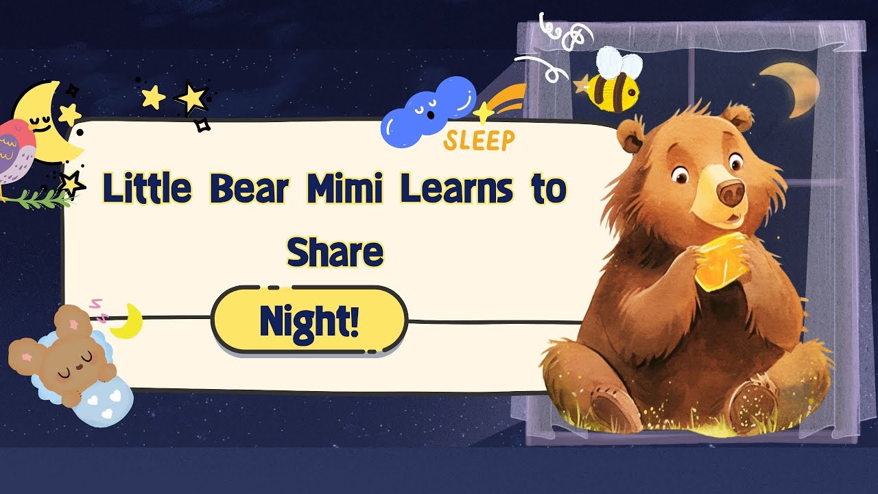 🌜Bedtime Story & Read Aloud Book for Kids | Little Bear Mimi Learns to ...