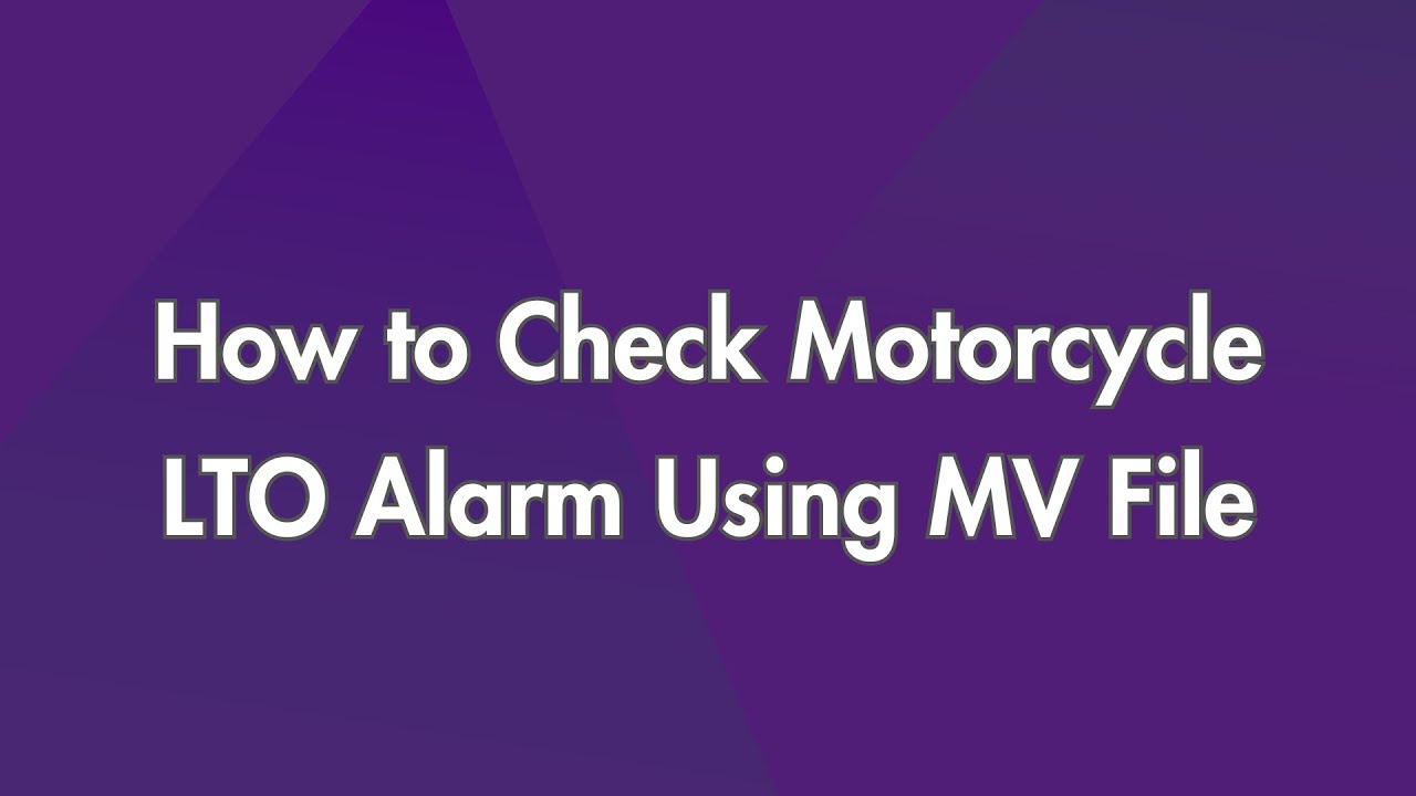 How to Check Motorcycle LTO Alarm Using MV File? - YouTube