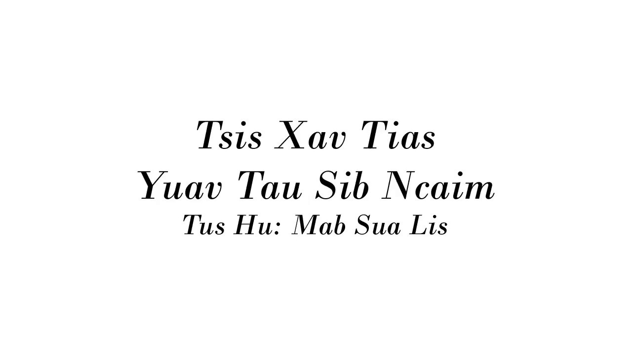 Tsis Xav Tias Yuav Tau Sib Ncaim Karaoke/Instrumental by Mab Sua Lis ...