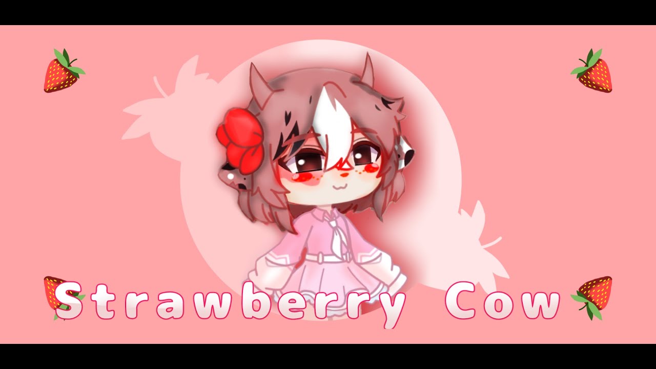 Strawberry cow Meme - YouTube