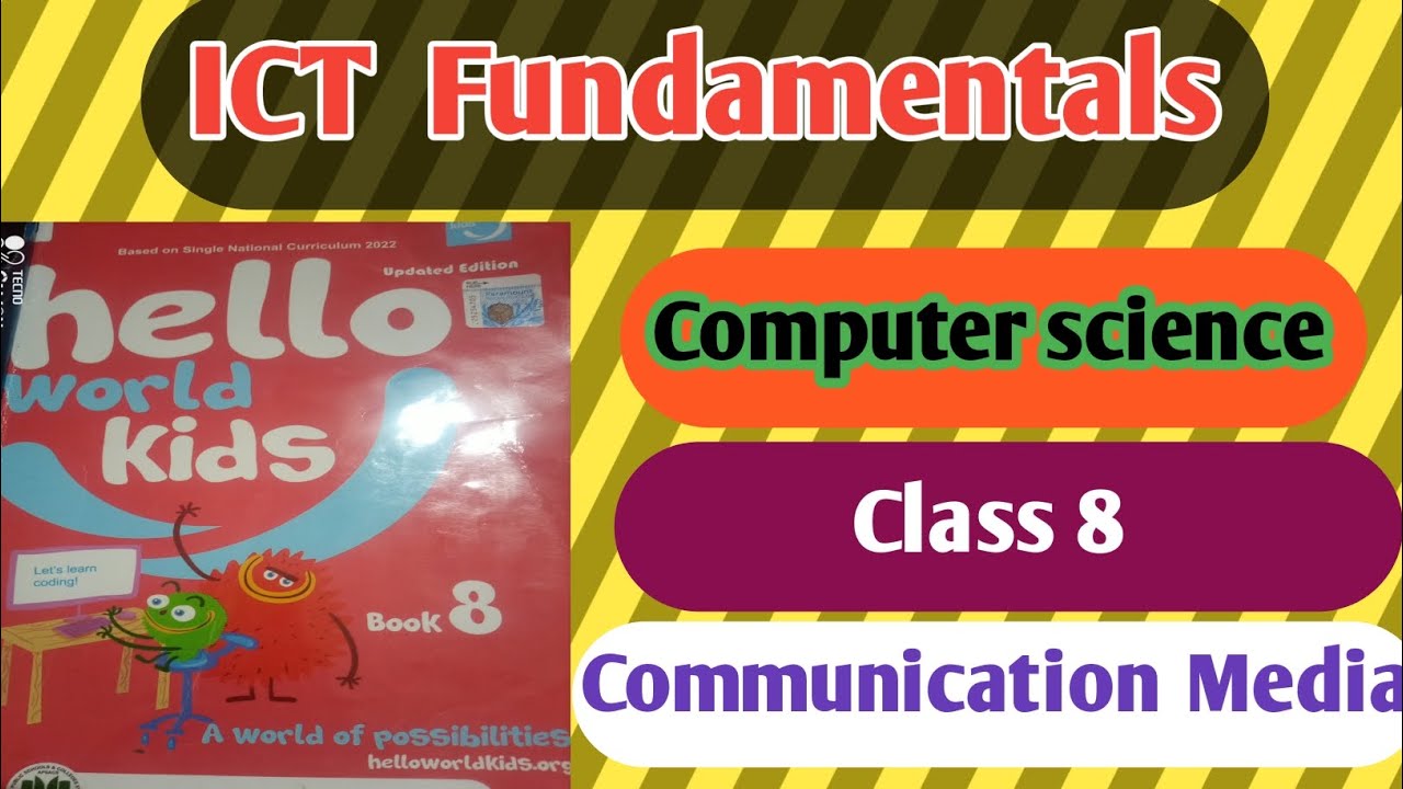 Class 8 | Computer science | ICT Fundamentals | Communication Media ...