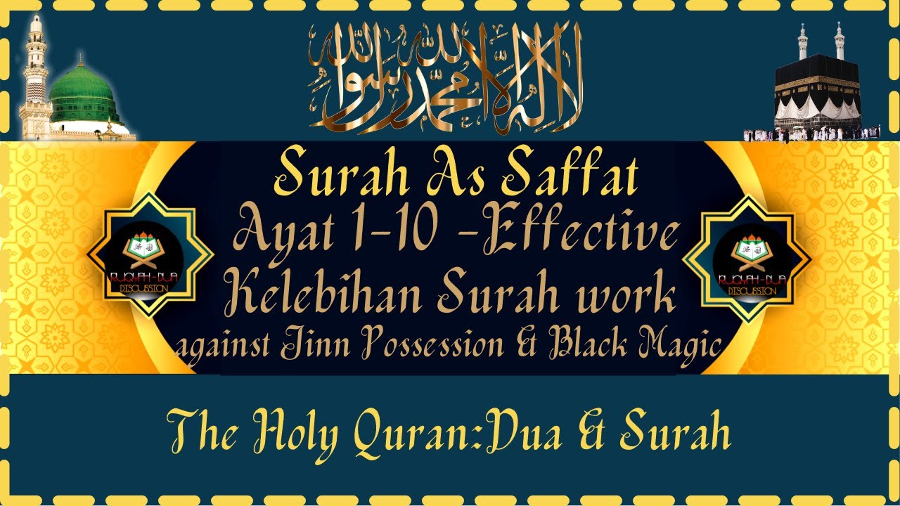 Surah As Saffat -Ayat 1-10 -Effective Kelebihan Surah work against Jinn ...