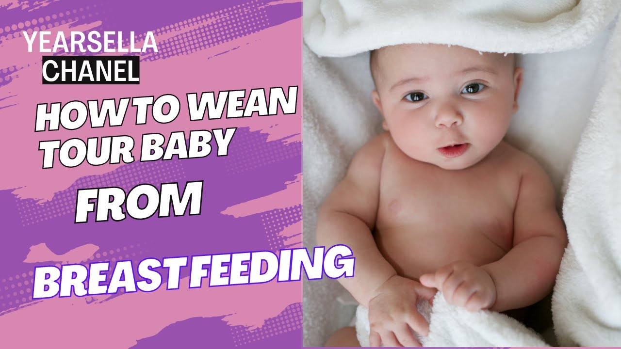How to wean wean your Baby - YouTube