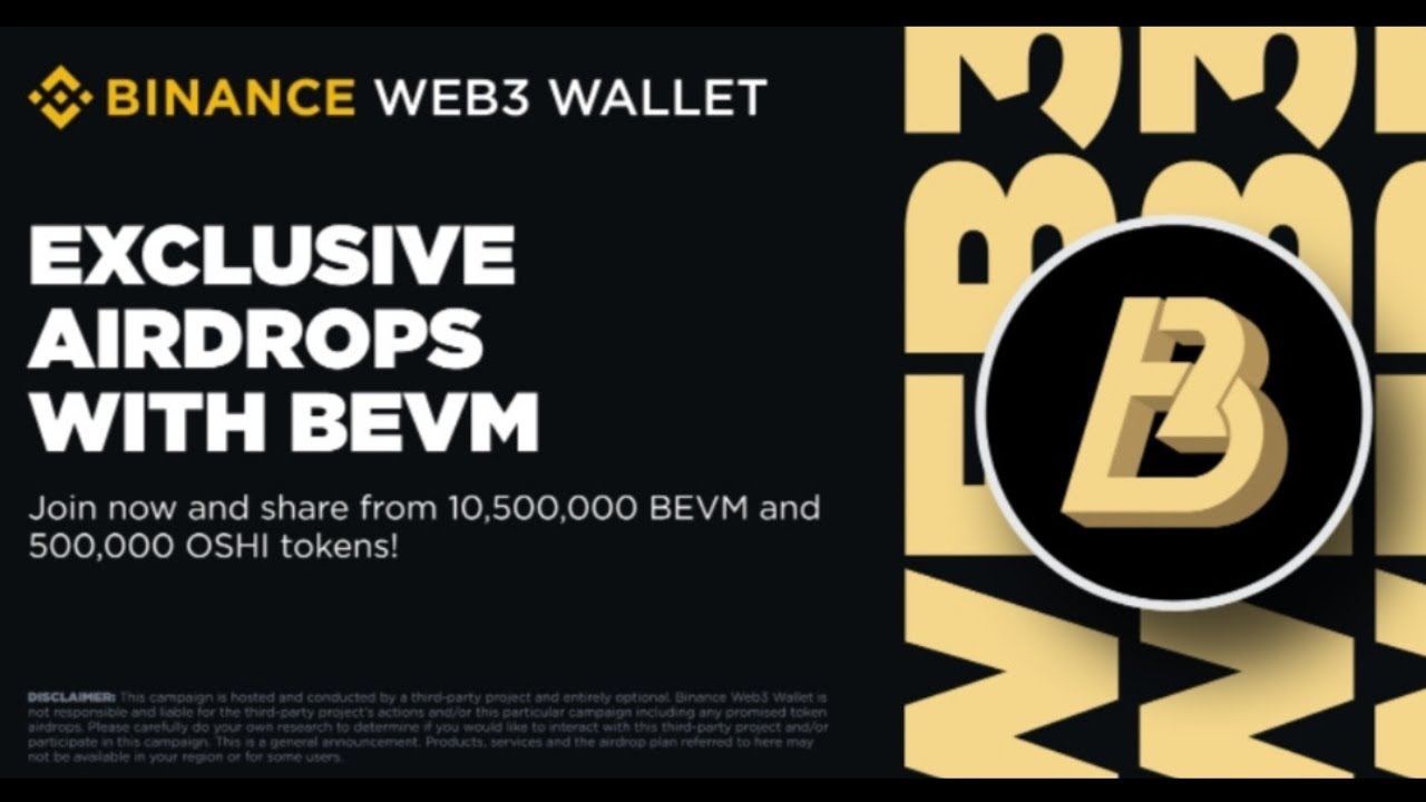 Binance Web3 Wallet Airdrop Exclusive BTC L2 Airdrop : 10.5M $BEVM & 500,000 $OSHI Tokens ...