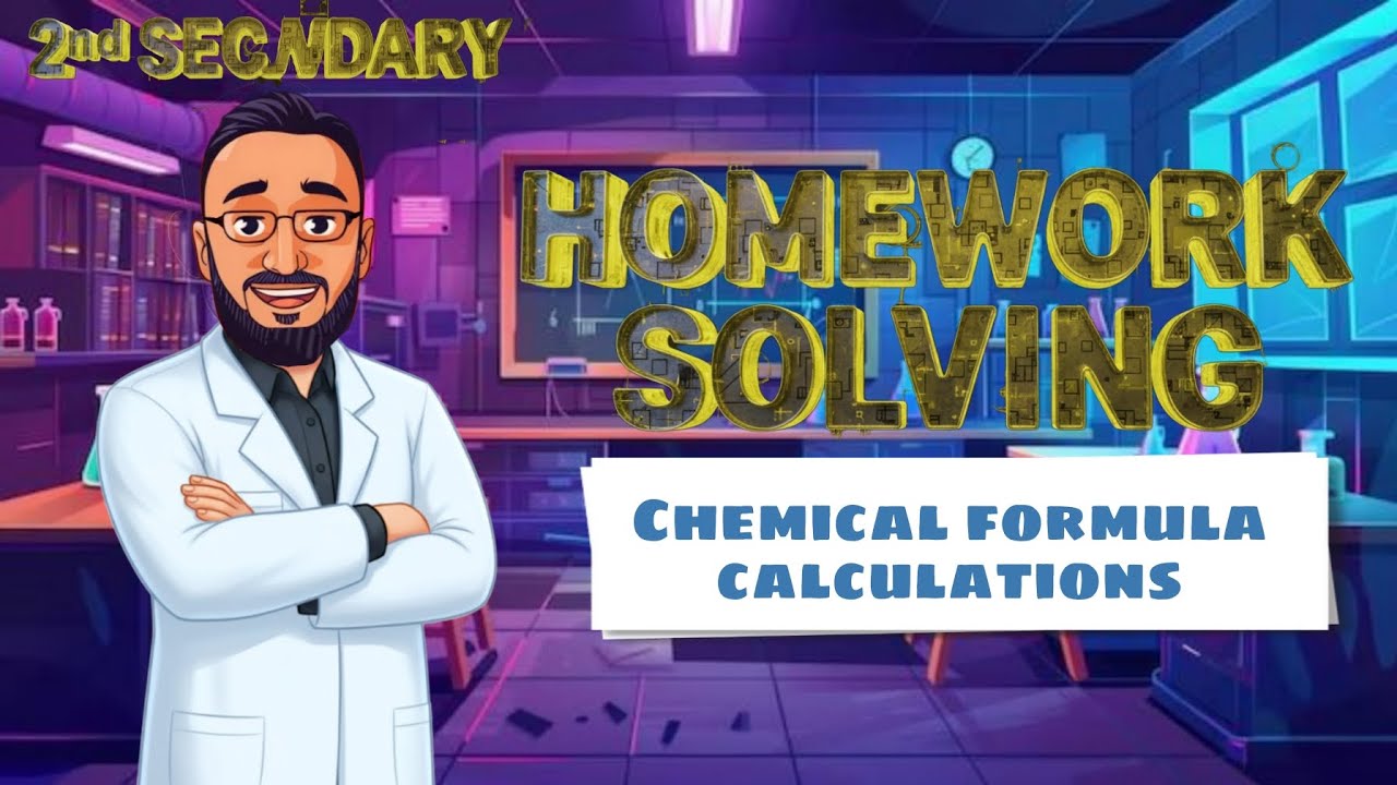 Homework Solving lesson 3 Chemical formula Calculation 2nd Secondary El ...