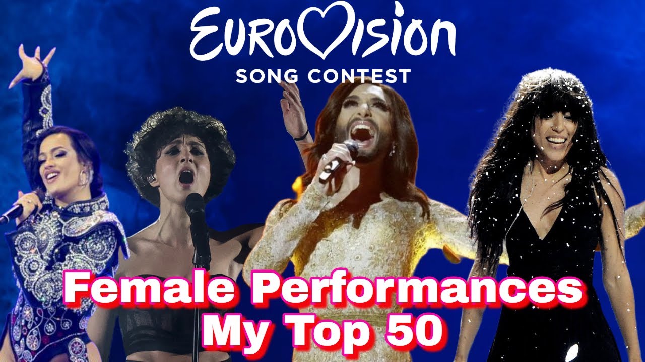 Eurovision: Female Perfomances - My Top 50 - YouTube