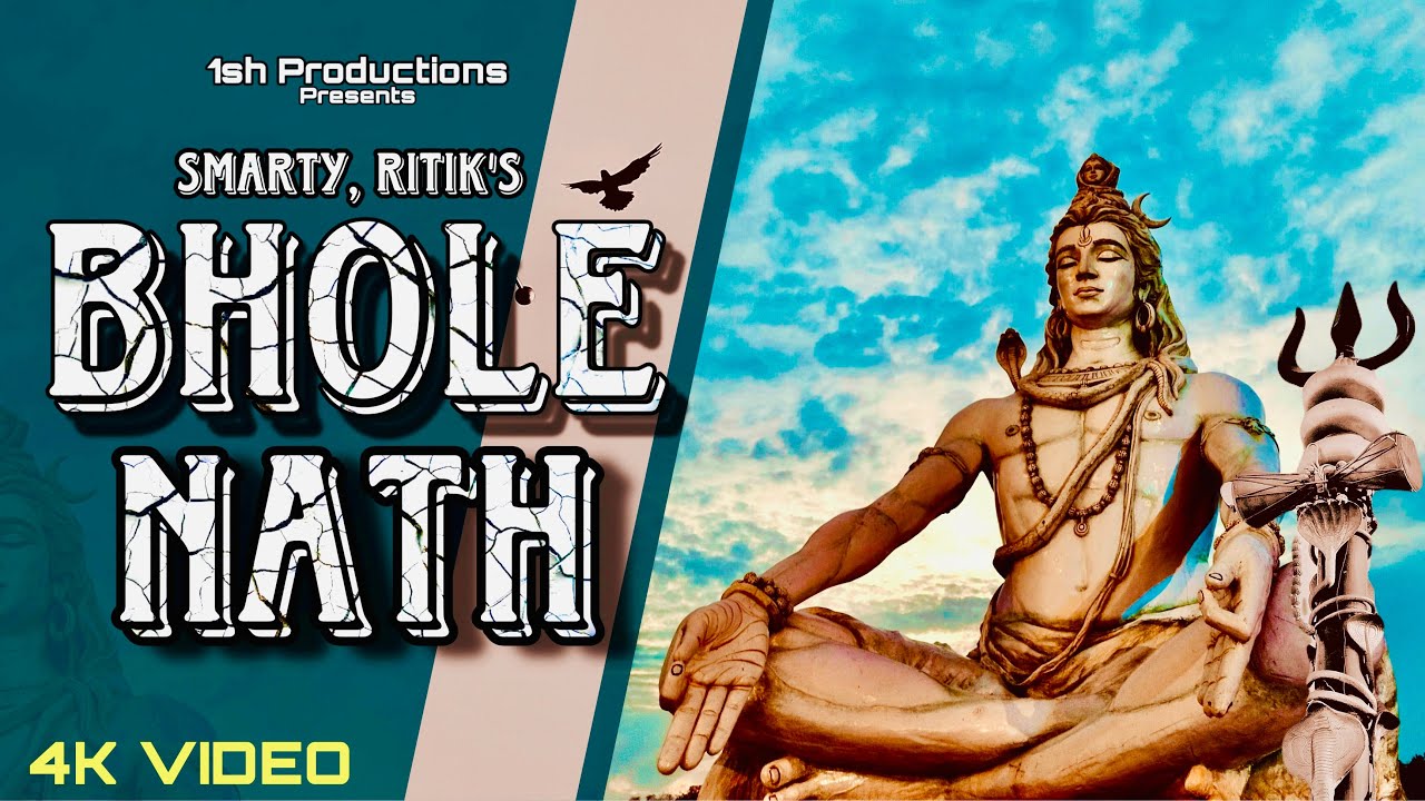 BHOLE NATH- BHOLE BHOLE NATH BHOLE | Smarty & RITIK’S | Full song ...