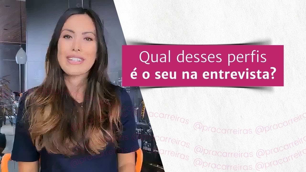Qual desses perfis é o seu na entrevista? - YouTube