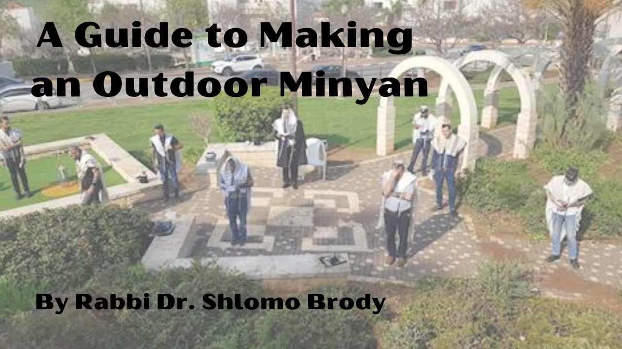 A Guide to Outdoor Minyanim - YouTube