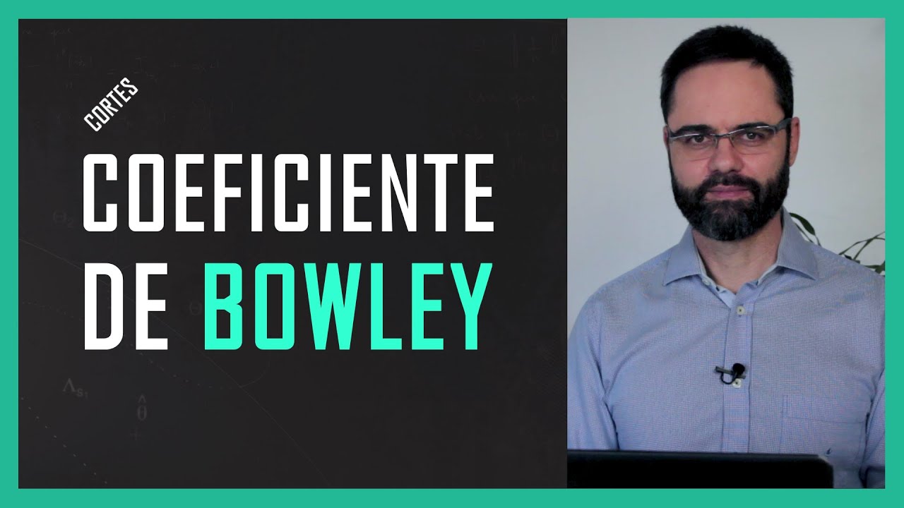 Coeficiente de Bowley #Cortes - YouTube