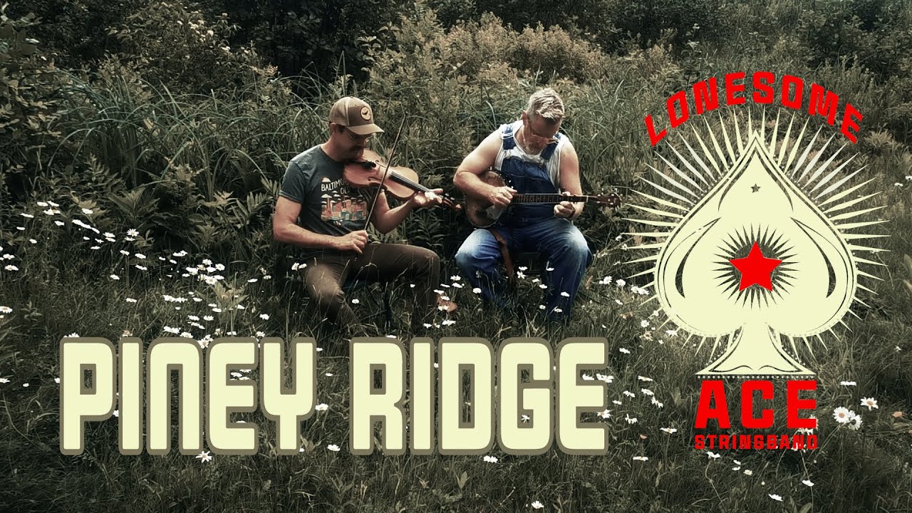 Piney Ridge - Fiddle and Banjo Friday - YouTube