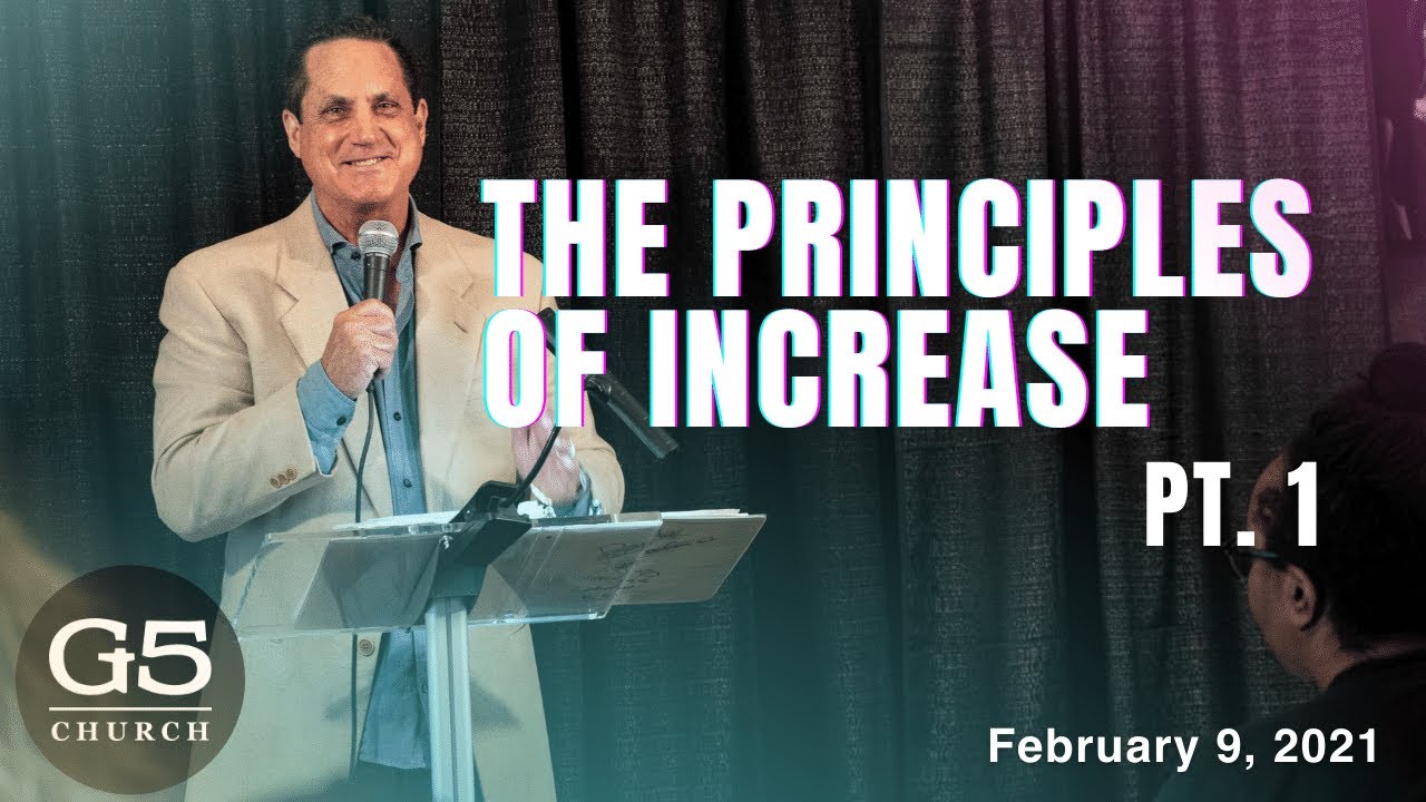 The Principles of Increase - Pt. 1 | Tim Goad | G5 Church - YouTube