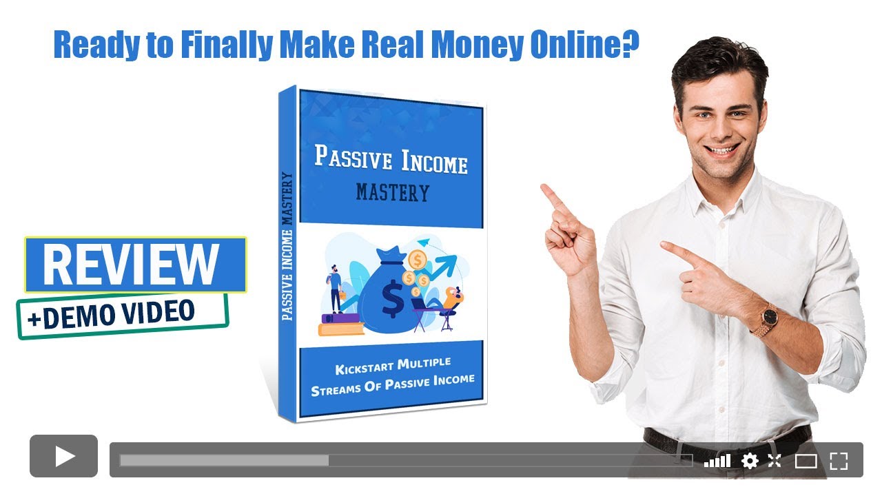Passive Income Mastery Review & Demo Video: Ready to Finally Make Real ...