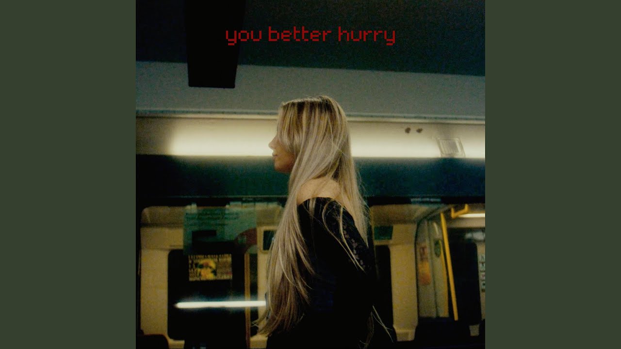 you better hurry (Sped Up Version) - YouTube