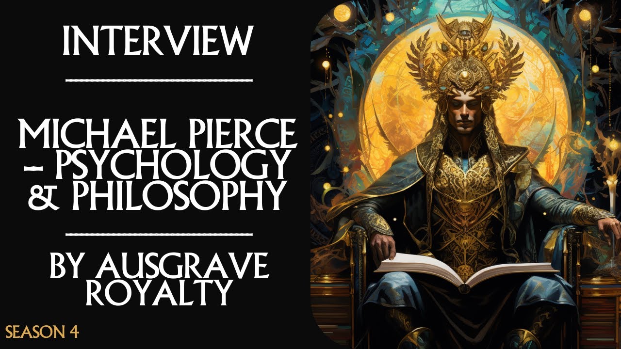 Interview With Michael Pierce -- Psychology and Philosophy - YouTube
